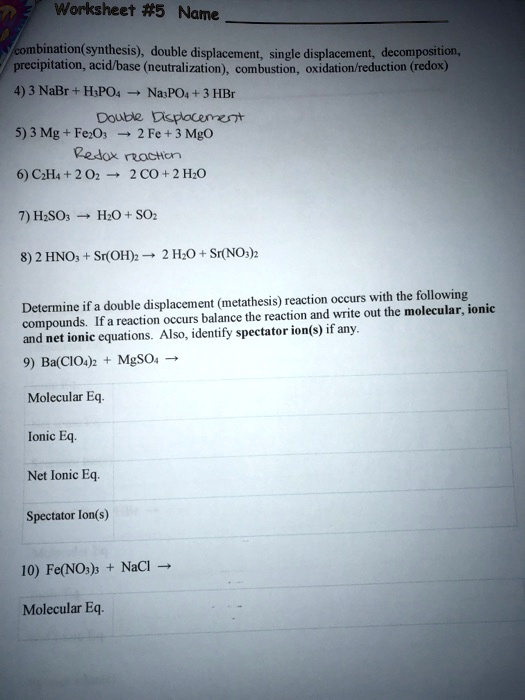 SOLVED: Worksheet #5 Name Combination (synthesis), double displacement, single displacement ...