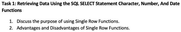 SOLVED: Task 1: Retrieving Data Using the SQL SELECT Statement Character, Number, And Date ...
