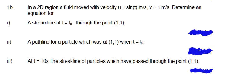 SOLVED: In a 2D region, a fluid moves with velocity u = sin(t) m/s, v ...