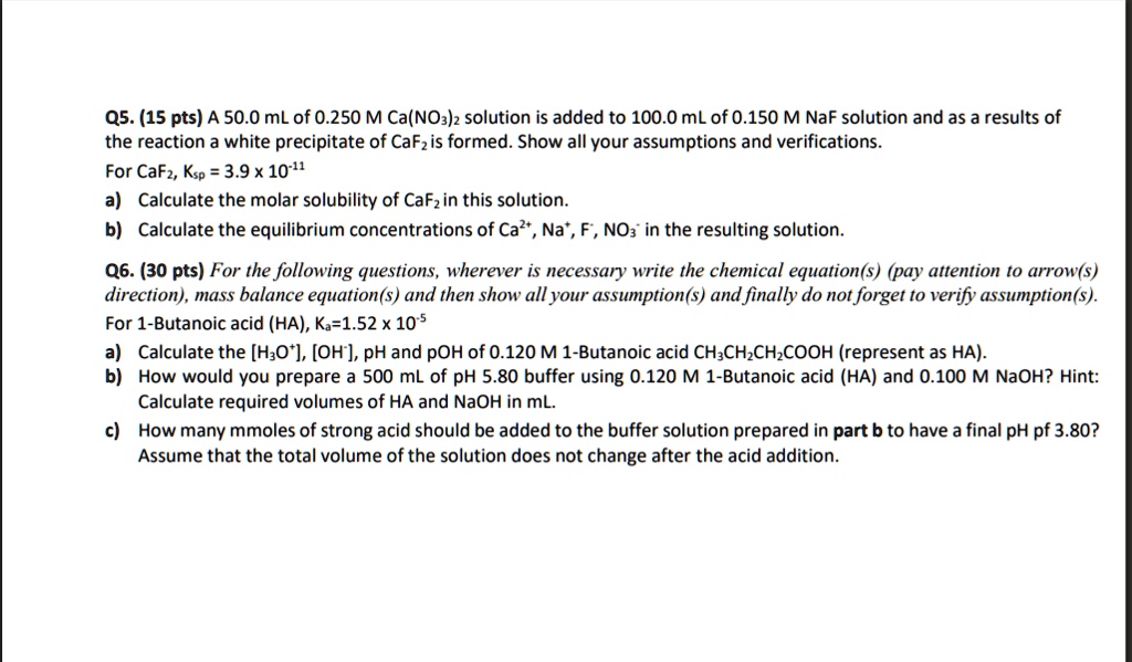 SOLVED: 05. (15 pts) A 50.0 mL of 0.250 M Ca(NO3)2 solution is added to 100.0 mL of 0.150 M NaF ...