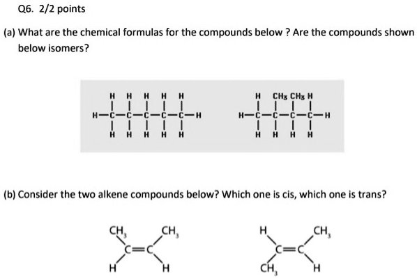SOLVED: Q6.2/2 points (a) What are the chemical formulas for the ...
