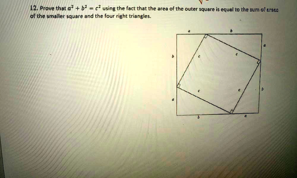 12 prove that a 62 c using the fact that the area of the outer square ...