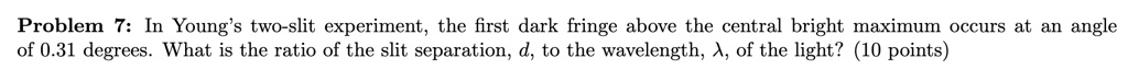 problem 7 in youngs two slit experiment the first dark fringe above the ...