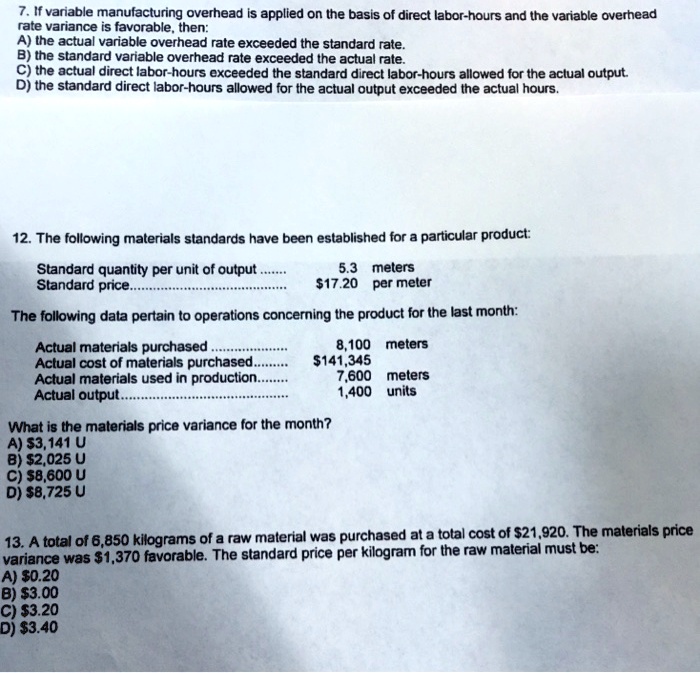 SOLVED: 7. If variable manufacturing overhead is applied on the basis ...