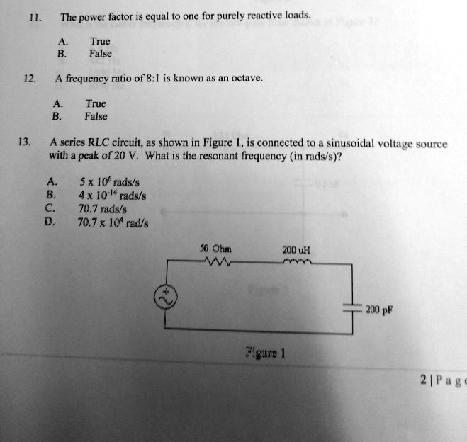 SOLVED: 11. The power factor is equal to one for purely reactive loads ...