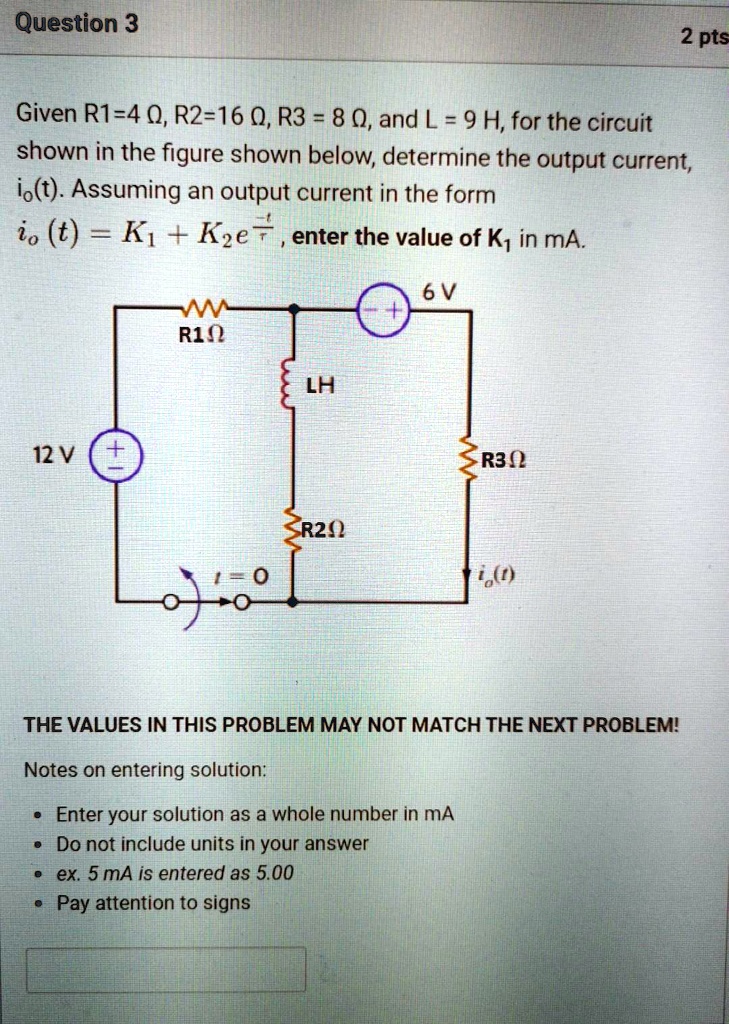 Question 3 2 pts Given R1=4 ?, R2=16 ?, R3 = 8 ?, and L = 9 H, for the circuit shown in the ...