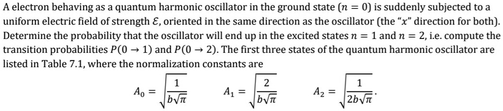 SOLVED: A electron behaving as a quantum harmonic oscillator in the ...