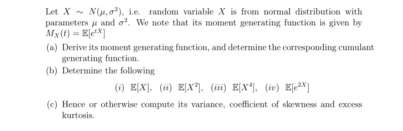 SOLVED: Let X ∼ N(μ, σ^2), i.e. random variable X is from normal ... SOLVED: Let X ∼ N(μ, σ^2), i.e. random variable X is from normal ...