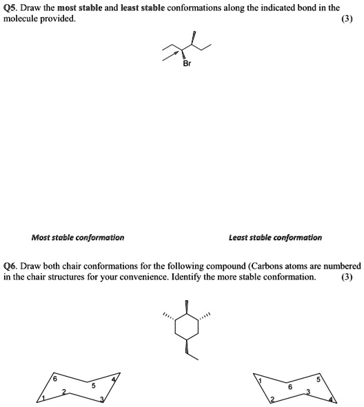 SOLVED: Draw the most stable and least stable conformations along the indicated bond in the ...