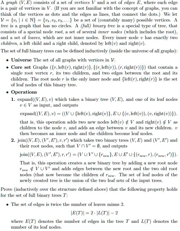 SOLVED: A graph VE consists of a set of vertices V and a set of edges E where each edge is a ...