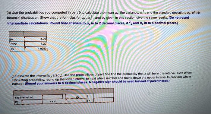 SOLVED: (h) Use the probabilities you comduted part calculate the mean Ux' the variance; 0 and ...