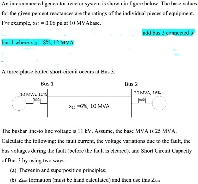 SOLVED: An interconnected generator-reactor system is shown in the figure below. The base values ...