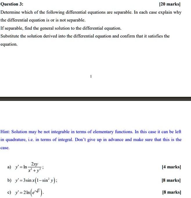 Question 3: [20 marks] Determine which of the following differential ...