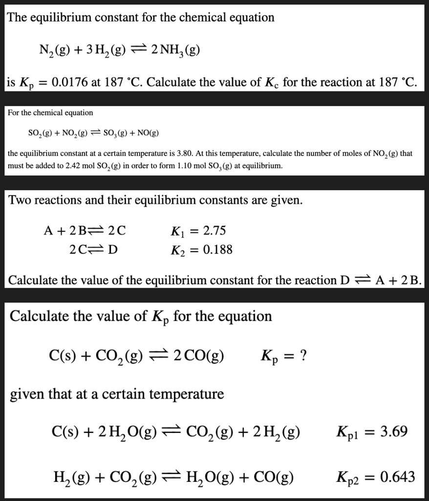 SOLVED:The equilibrium constant for the chemical equation Nz(g) + 3Hz(g) 2 NH; is Kp 0.0176 at ...