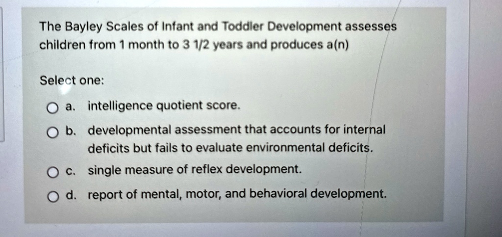 the bayley scales of infant and toddler development assesses children ...