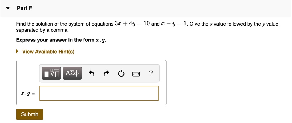 SOLVED: Part F Find the solution of the system of equations 3r + 4y ...