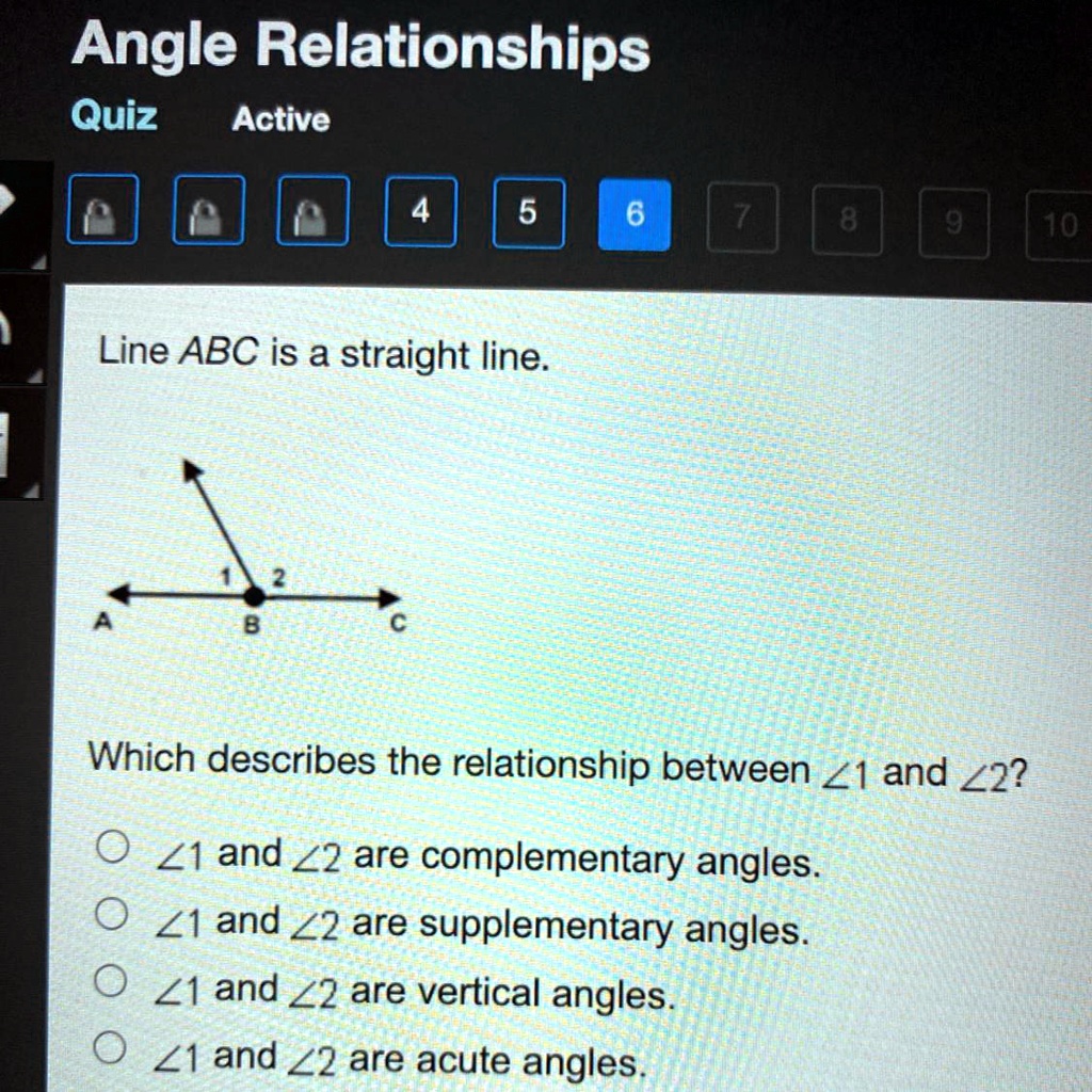 SOLVED: 'Please answer quickly Angle Relationships Quiz Active 5 6 T0 Line ABC is a straight ...