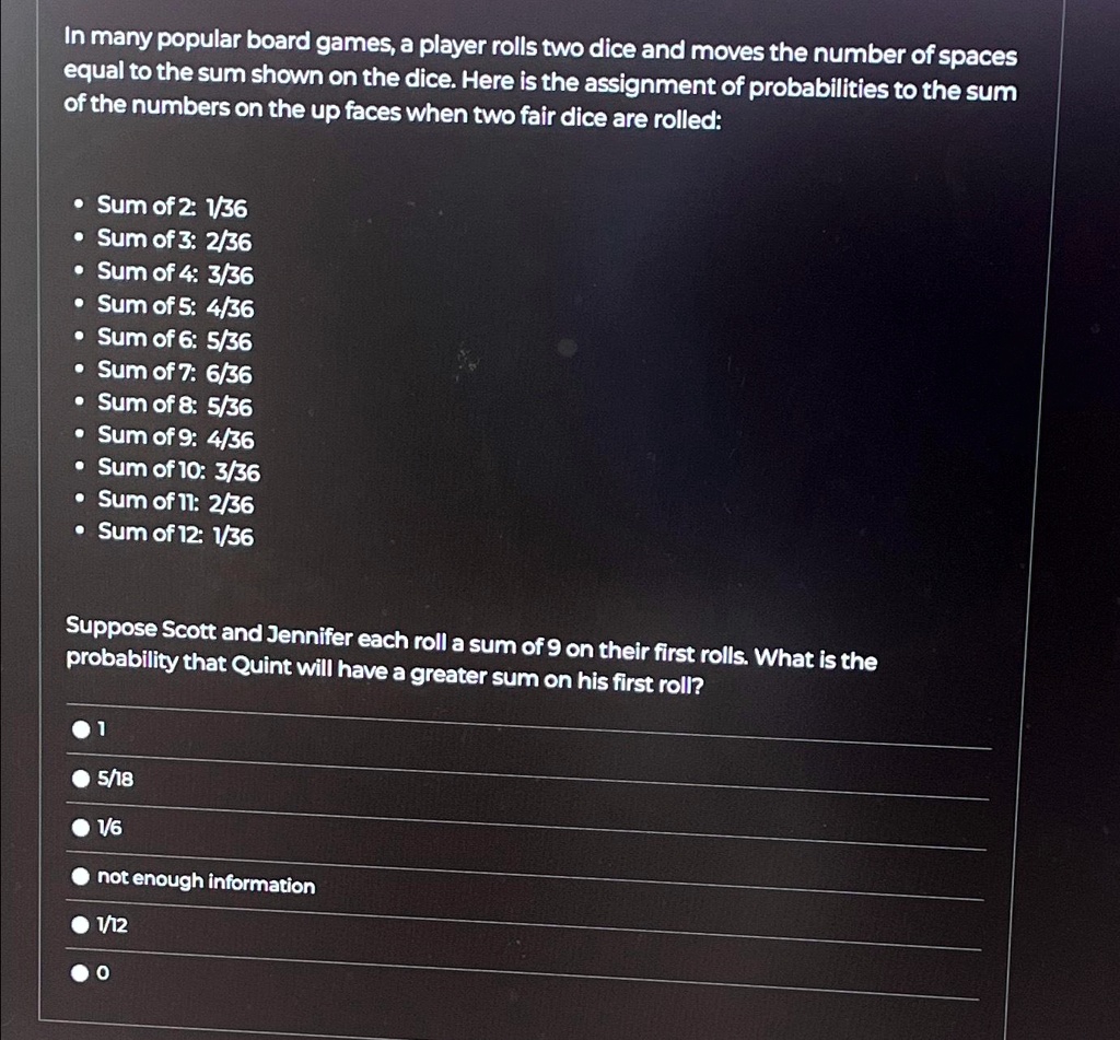 in many popular board games a player rolls two dice and moves the ...