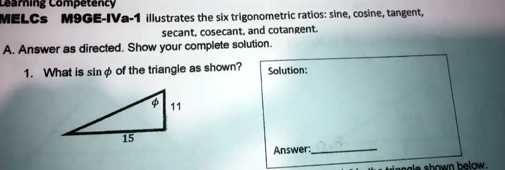 Learning Competency MELCS M9GE-IVa-1 illustrates the six trigonometric ...