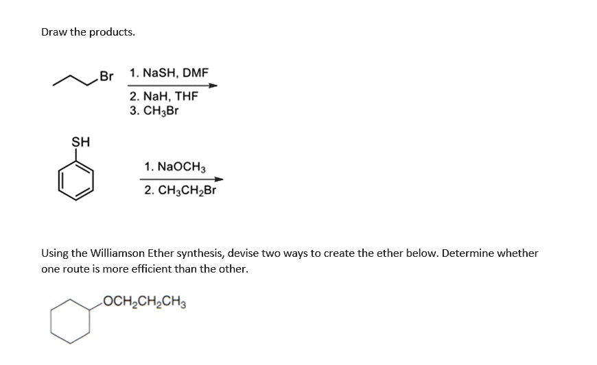 draw the products br 1 nash dmf 2 nah thf 3 ch3br sh naoch3 2 ch3chzbr ...