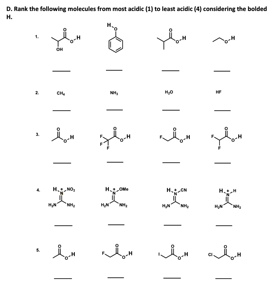 SOLVED: D. Rank the following molecules from most acidic (1) to least ...