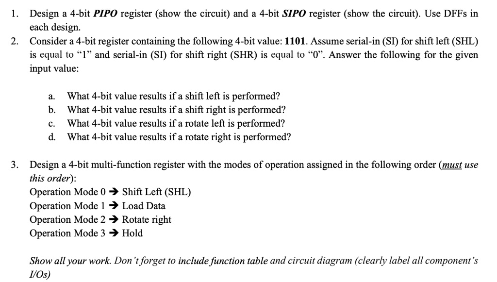 1. Design a 4-bit PIPO register (show the circuit) and a 4-bit SIPO register (show the circuit ...