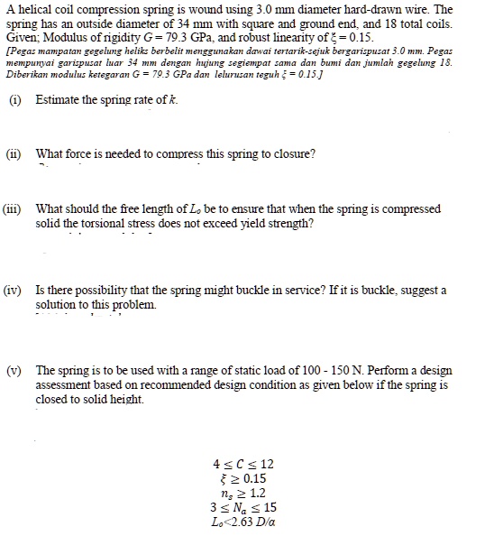 A helical coil compression spring is wound using 3.0 mm diameter hard ...