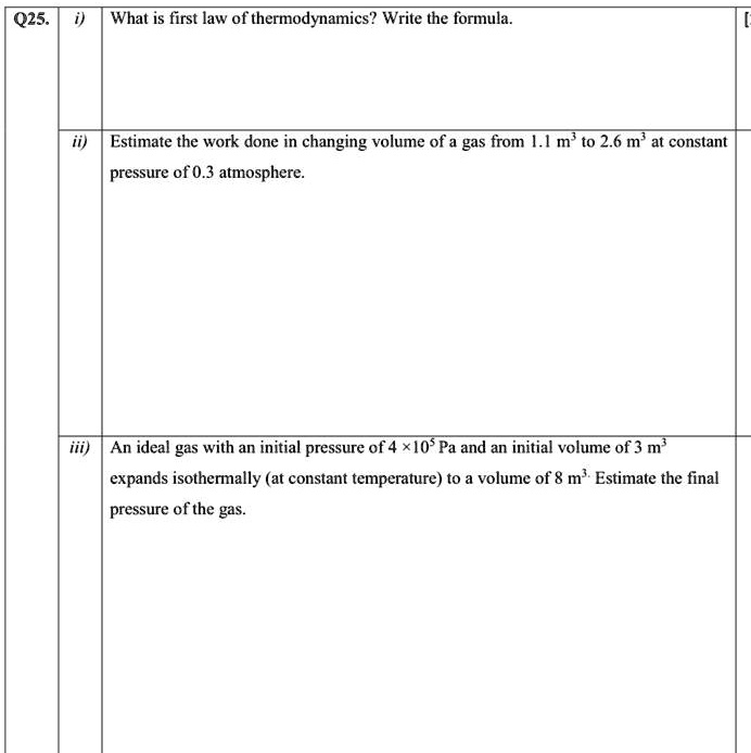 SOLVED:Q25. What is first law of thermodynamics? Write the formula ...