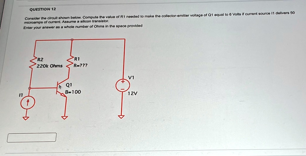 Please asap QUESTION12 Consider the circuit shown below. Compute the value of R1 needed to make ...