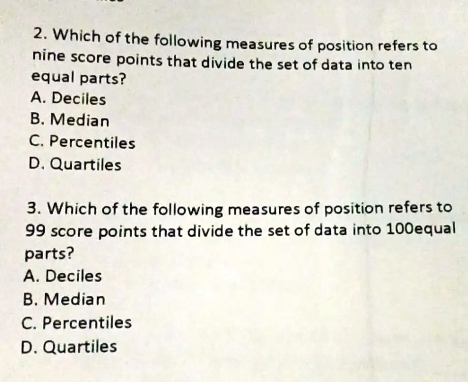 SOLVED: Which of the following measures of position refers to nine ...