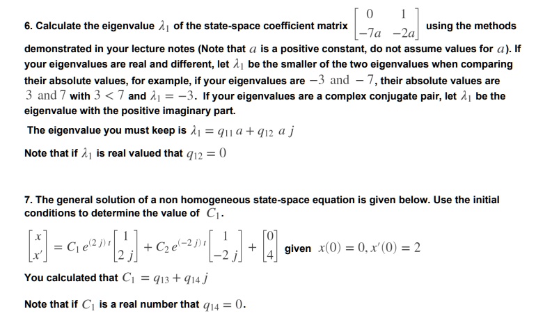 SOLVED: 6. Calculate the eigenvalue of the state-space coefficient matrix using the methods ...