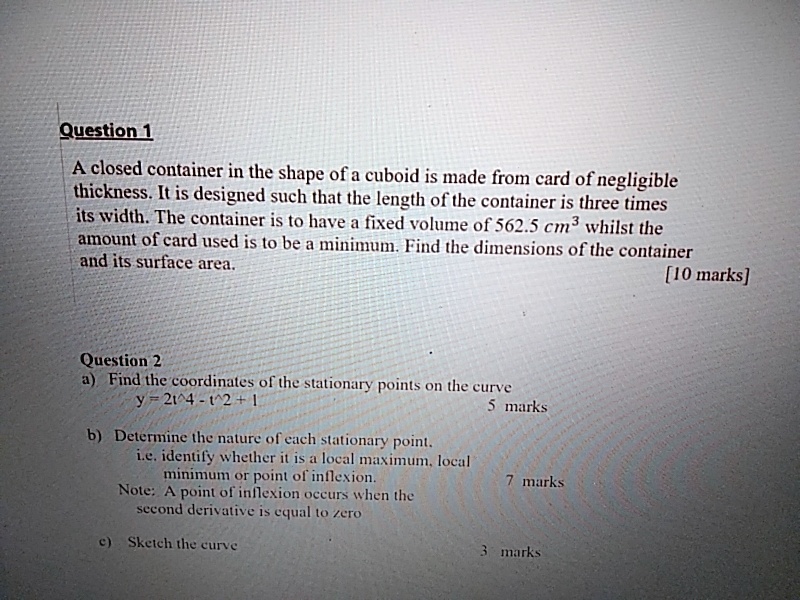 SOLVED: Question 1 A closed container in the shape of a cuboid is made ... SOLVED: Question 1 A closed container in the shape of a cuboid is made ...