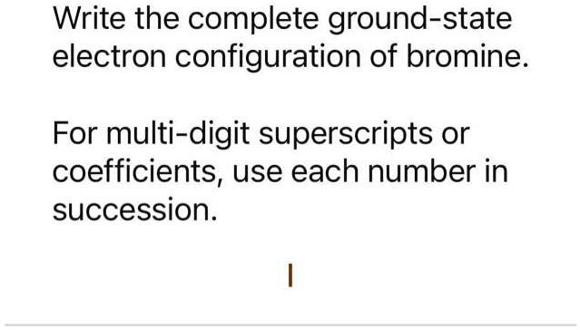 Solved Write The Complete Ground State Electron Configuration Of