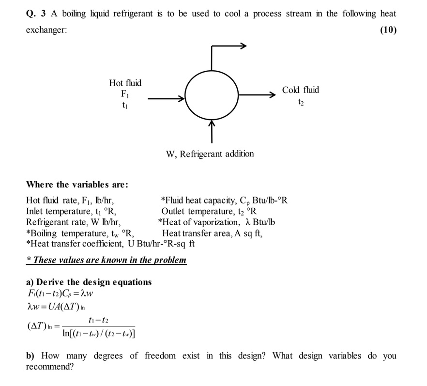 SOLVED: Q. 3 A boiling liquid refrigerant is to be used to cool a process stream in the ...
