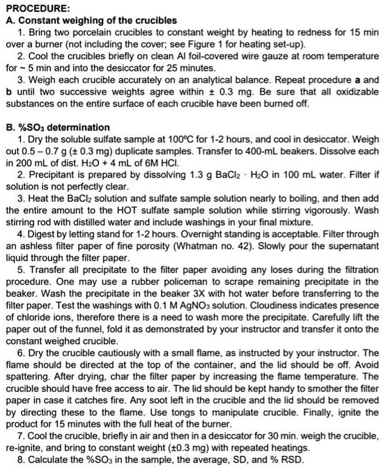 SOLVED: PROCEDURE: A. Constant weighing of the crucibles Bring two ...