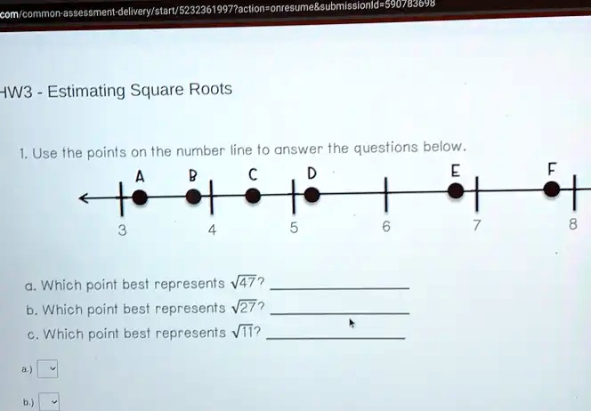 HW3 - Estimating Square Roots 1. Use the points on the number line to ...