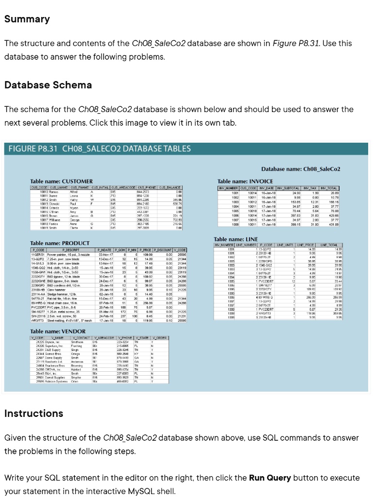 SOLVED: Create a procedure named prccusbalanceupdate that will take the invoice number as a ...