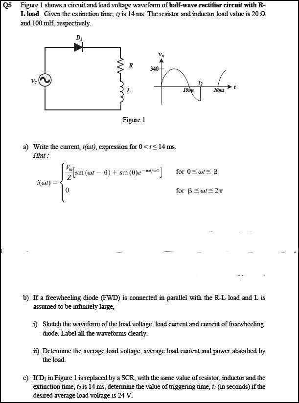 SOLVED: Figure 1 shows a circuit and load voltage waveform of a half-wave rectifier circuit with ...