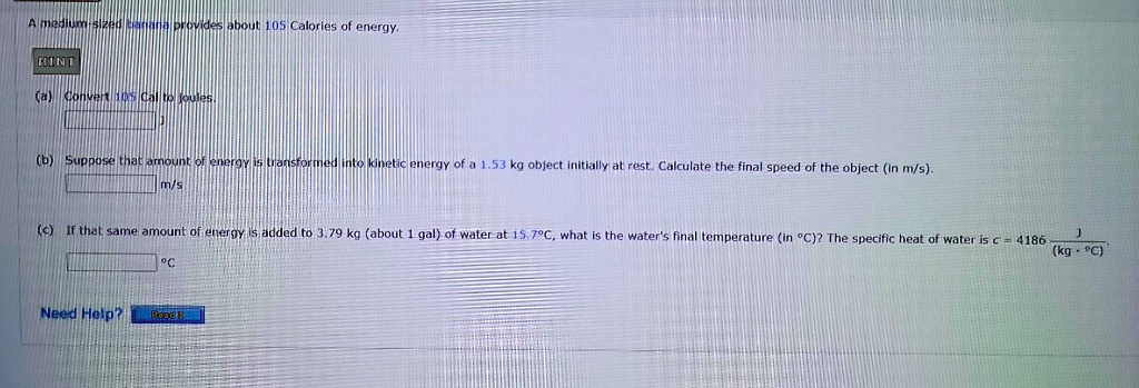 SOLVED: Amediu provides about 105 Calories of energy. MINT b ...