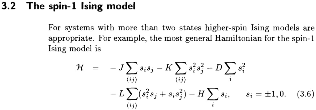 SOLVED: 3.2 The spin-1 Ising model For systems with more than two ... SOLVED: 3.2 The spin-1 Ising model For systems with more than two ...