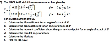 SOLVED: The NACA 4412 airfoil has a mean camber line given by 0.250.8 ...