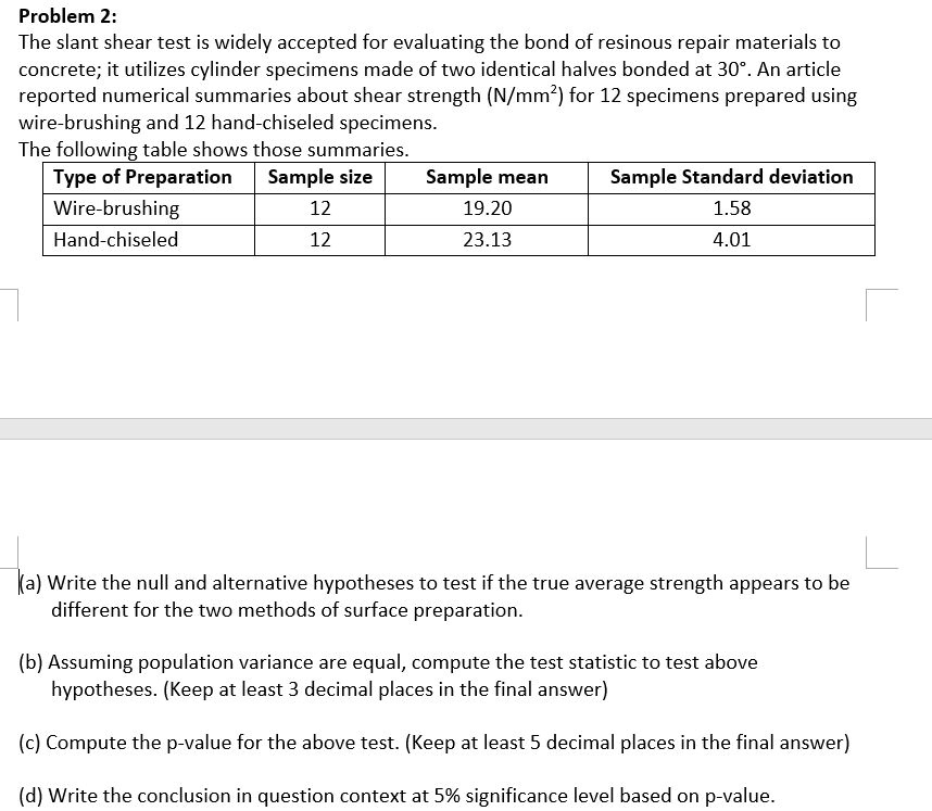 Problem 2: The slant shear test is widely accepted for evaluating the ...