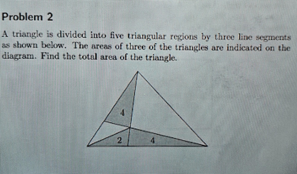 problem 2 a triangle is divided into five triangular regions by three ...