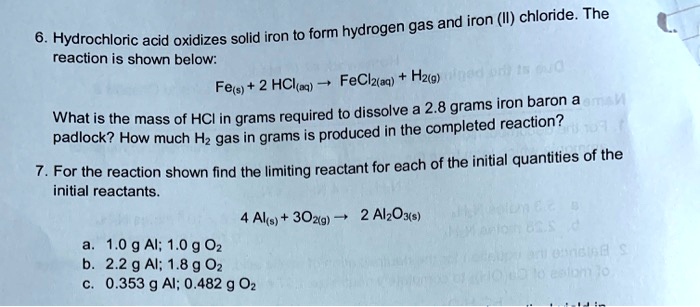 SOLVED: iron (II) chloride. The and Hydrochloric acid oxidizes solid ...