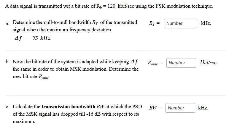 can you solve this question a data signal is transmitted wit a bit rate of rp 120 kbitsec using ...