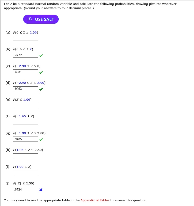 SOLVED: Let Z be a standard normal random variable and calculate the following probabilities ...
