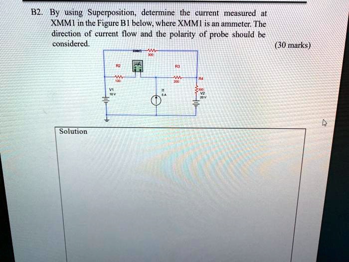 B2. By using Superposition, determine the current measured at XMM1 in ...