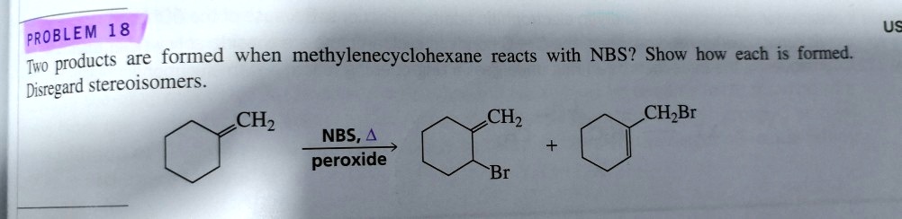 [GET ANSWER] PROBLEM 18 Two products are formed when ...