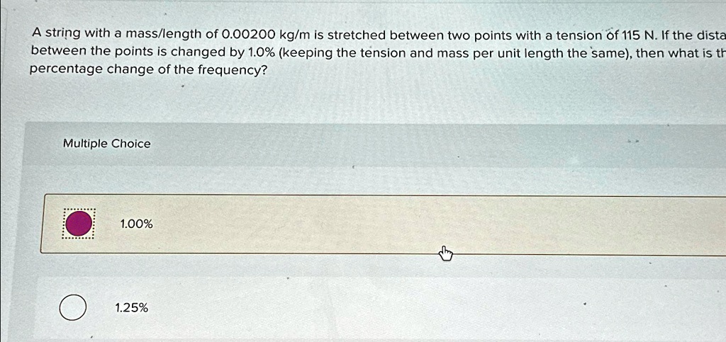 SOLVED: A string with a mass/length of 0.00200k(g)/(m) is stretched between two points with a ...
