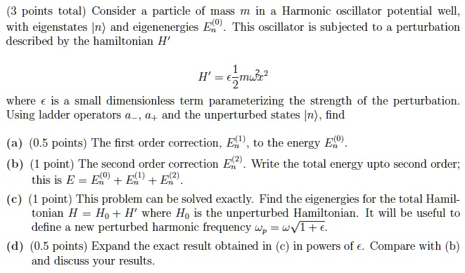 SOLVED: points total) Consider particle of mass m in Harmonic oscillator potential well with ...